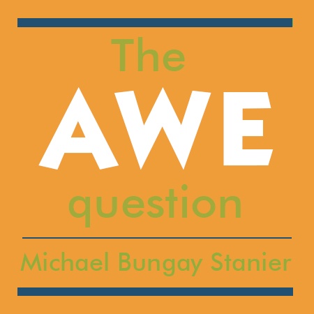 Coaching with the AWE Question